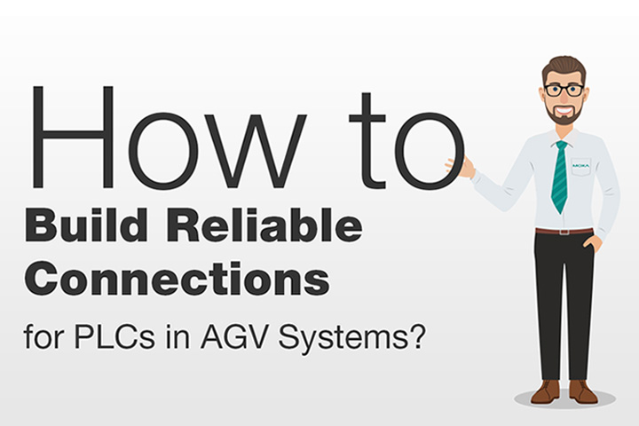 How to Build Reliable Wireless Connections for PLCs in AGV Systems | Moxa
